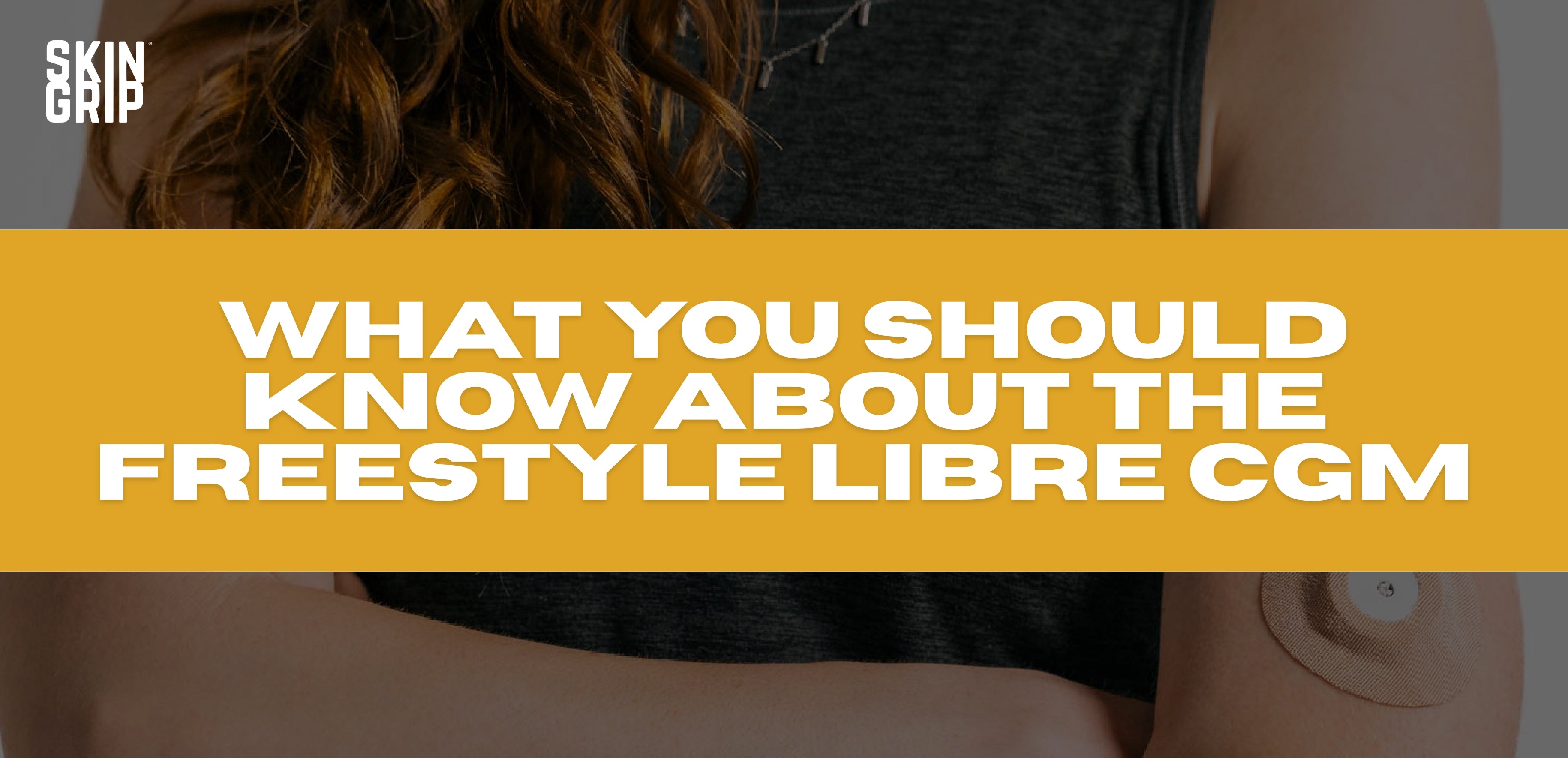 FreeStyle Libre 14-Day System: Frequently Asked Questions – Skin Grip